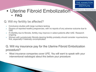 Uterine Fibroid Embolization | PPTX