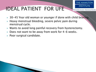 Uterine Fibroid Embolization | PPTX