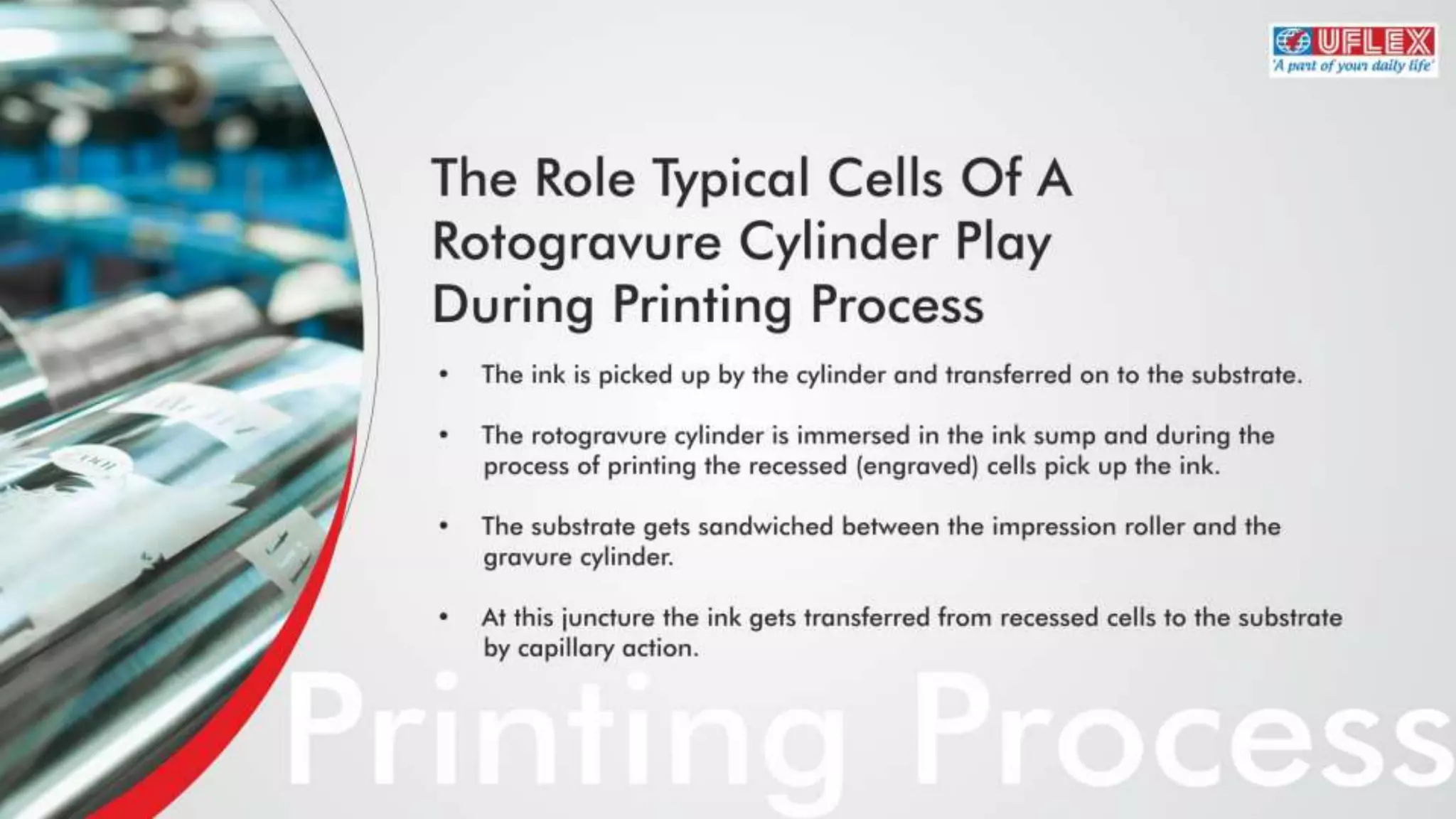 UFLEX ACHIEVES LOW INK GSM BY MODIFYING AND OPTIMIZING ROTOGRAVURE CELL ...