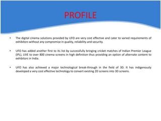 Ufo Digital Cinema | PPTX | Home Entertainment Systems | Consumer ...
