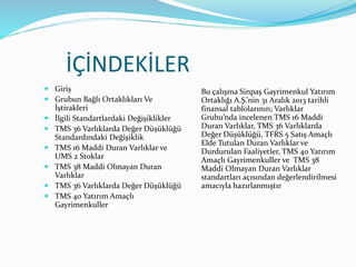 Ufrs varlıklar grubu standartları i̇nceleme raporu sunumu | PPTX