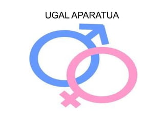 Ugal aparatua | ODP