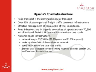 Uganda investment forum_-_transport_infrastructure_-_roughton ...