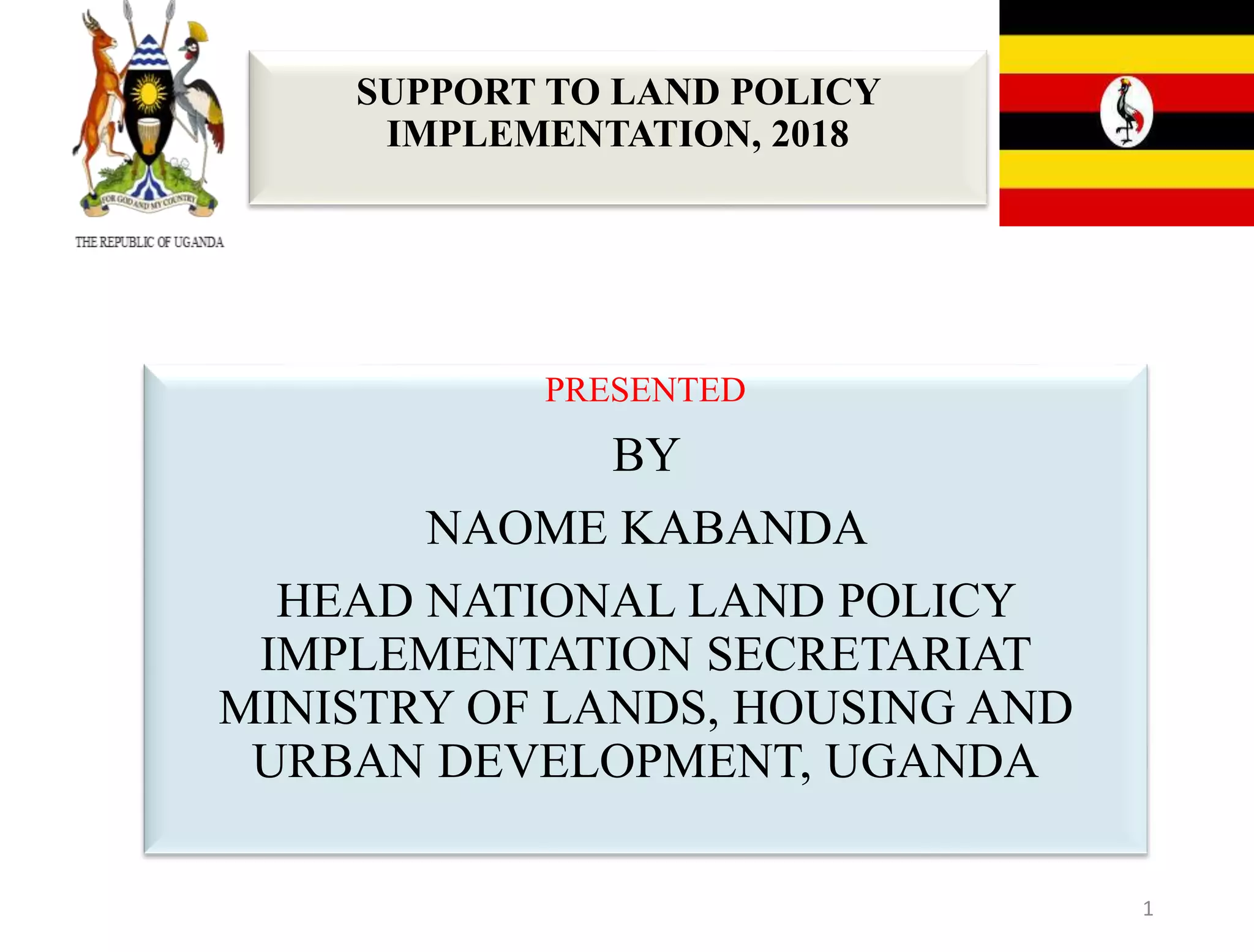 Support to Land Policy Implementation in Uganda | PPTX