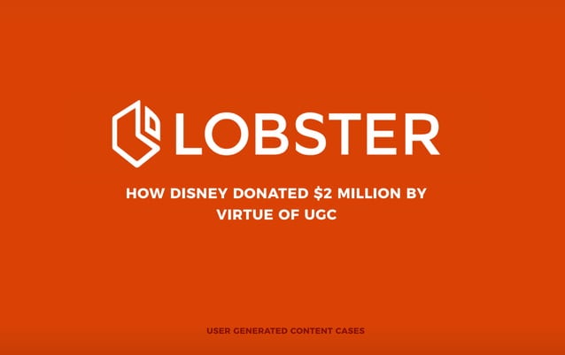 Disney / User-Generated Content Case Studies | PPT