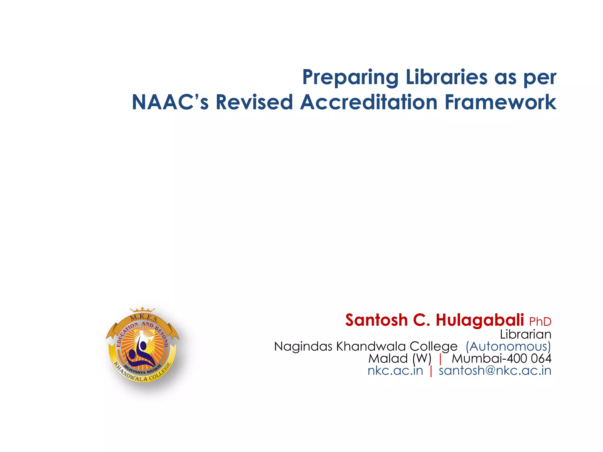 Preparing Libraries as per NAAC’s Revised Accreditation Framework | PDF