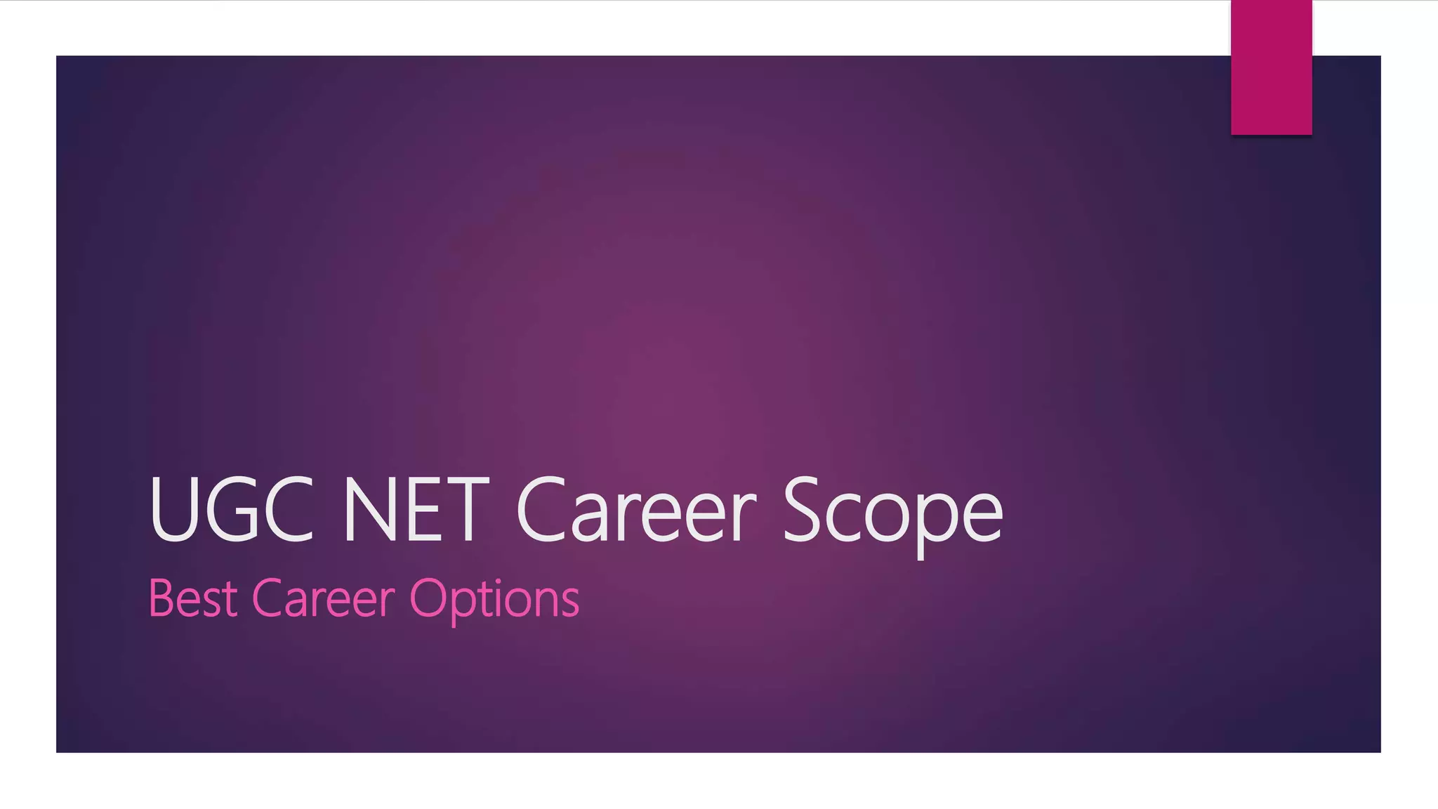 UGC NET Career Scope | PPTX