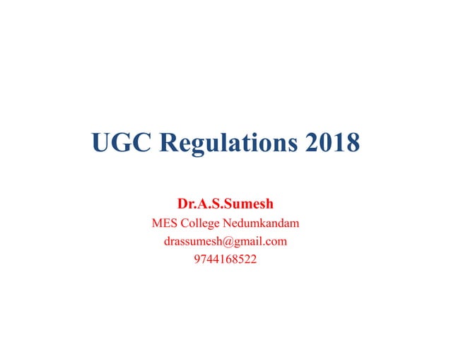 Ugc regulations 2018 | PPTX | Postgraduate Education | College Education
