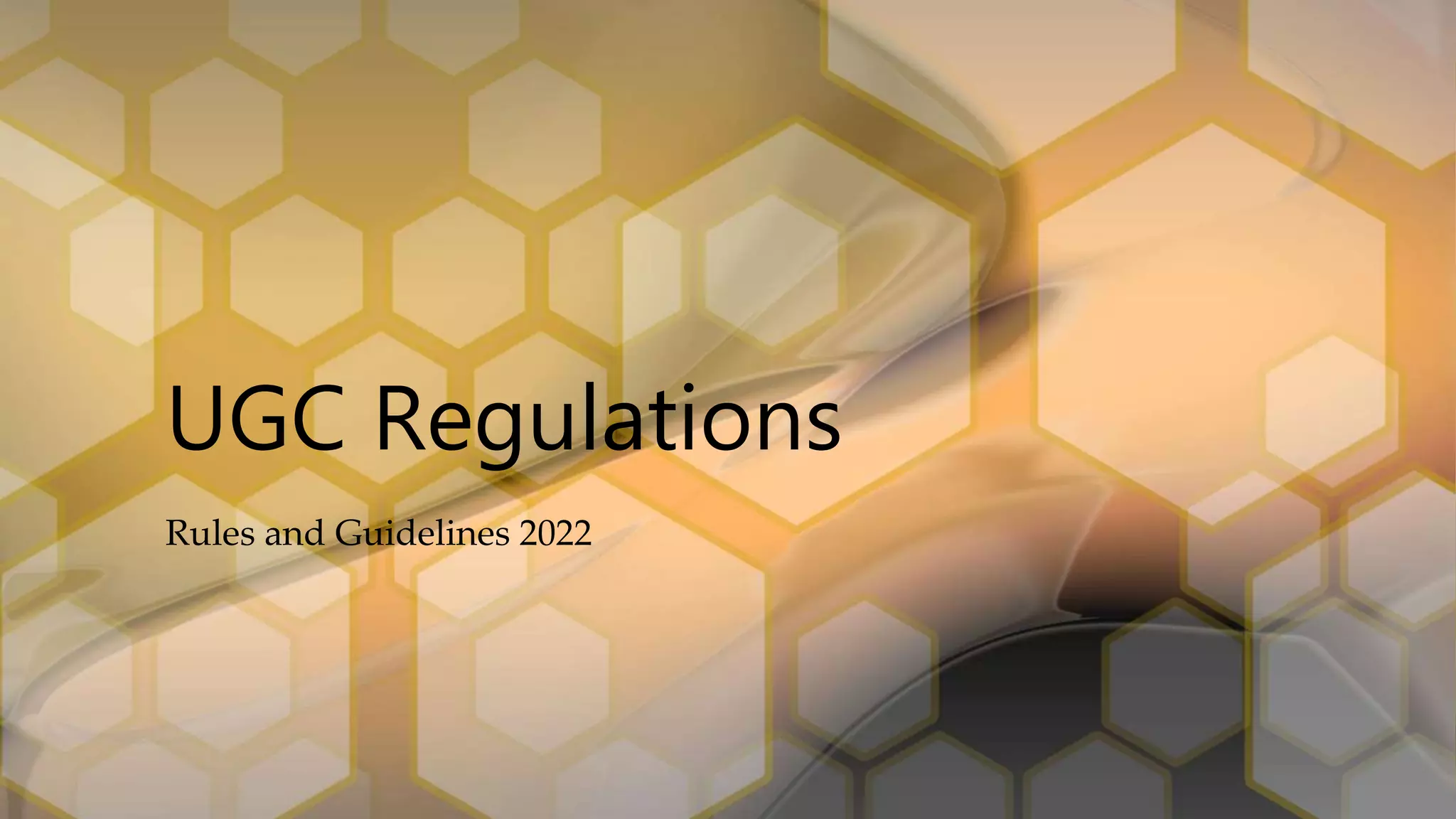 UGC Regulations: Rules and Guidelines 2022 | PPTX