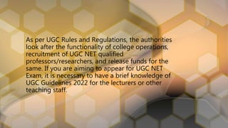 UGC Regulations: Rules and Guidelines 2022 | PPTX