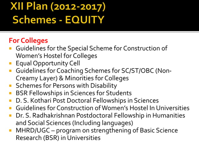 Ugc xii plan schemes | PPTX | College Planning | College Education