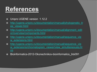 Ugene Bioinformatics software | PPTX | Chemistry | Science