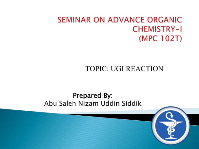 Ugi reaction | PPTX