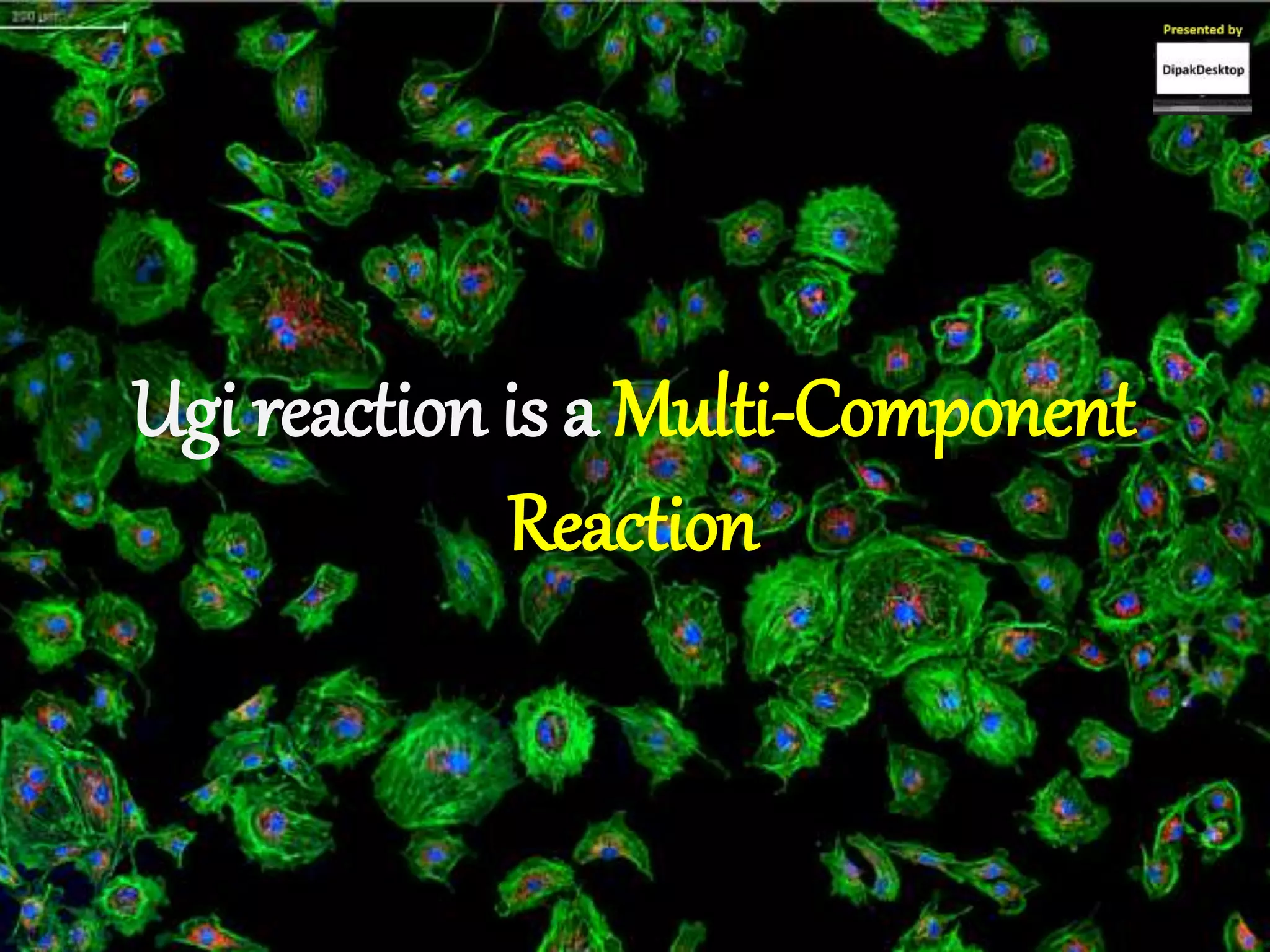 Ugi reaction multicomponent reactions for drug discovery! | PPTX