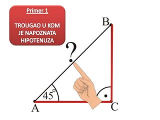 Pravougli trougao sa uglom od 45. | PPSX