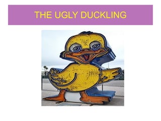 Ugly duckling | PPT