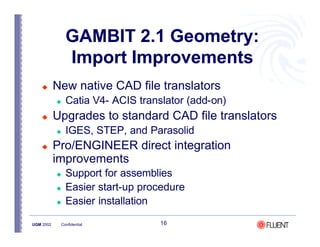 Gambit for Ansys in UGM 2002. Pls check in detail. | PPT