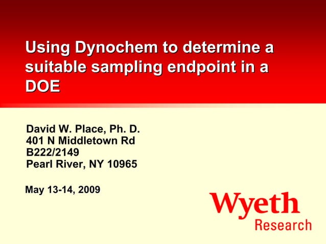 Using Dynochem to determine a suitable sampling endpoint in a DoE ...