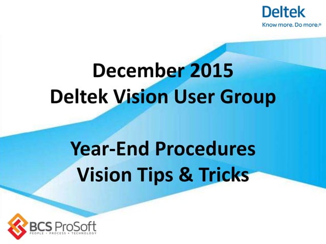 Deltek Vision Year-End Processing Procedures | PPT