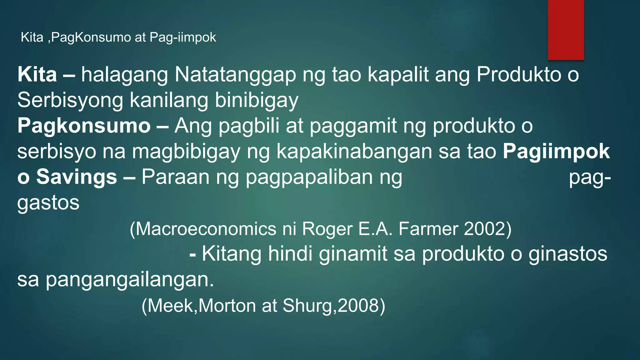 Ugnayan ng kita, pagkonsumo at pagiimpok | PPTX