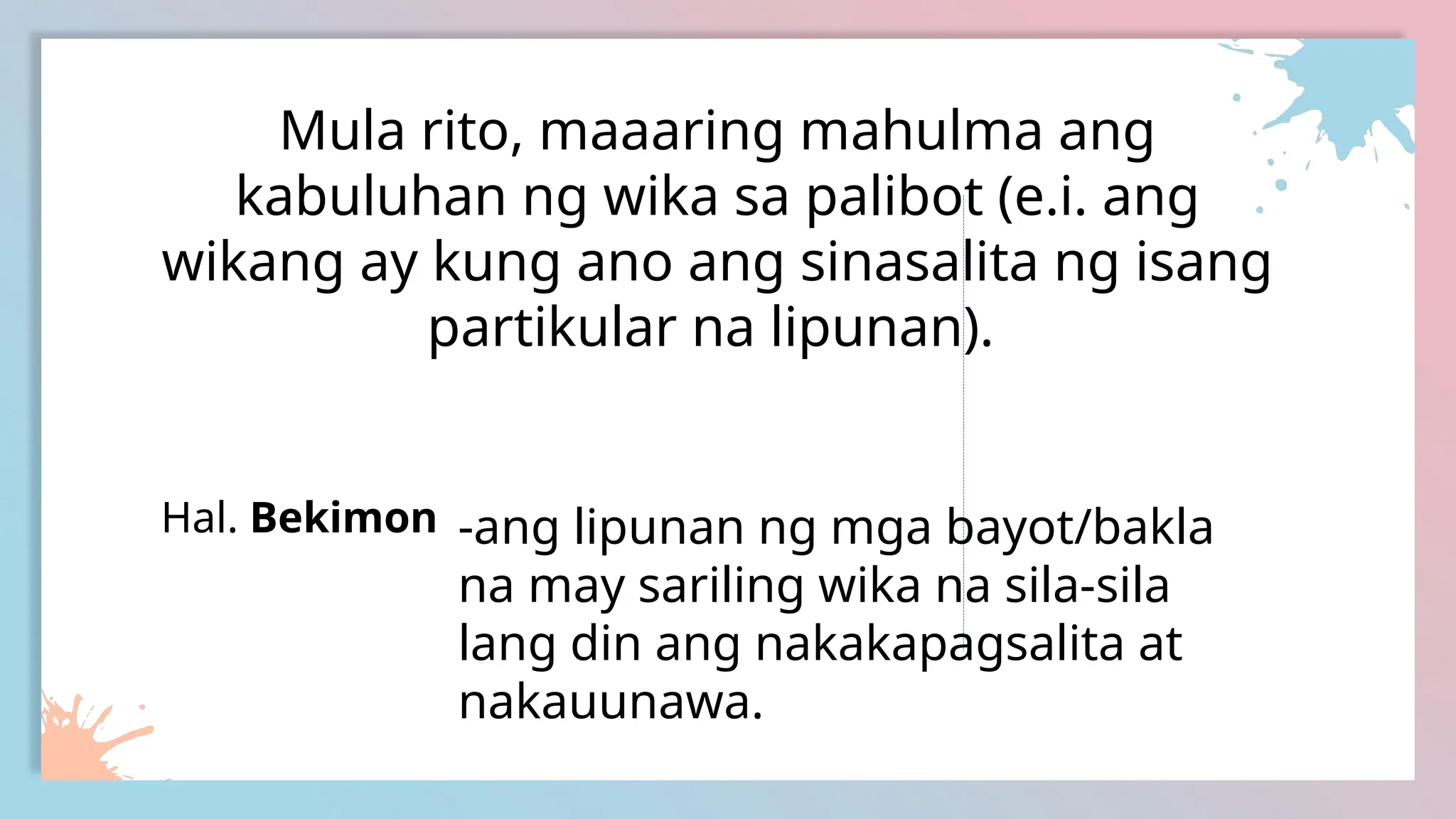Aralin 2: Ugnayan ng Wika at Lipunan.pptx