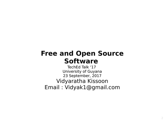 Presentation on Free and Open Source Software - TechEd Talks 2017 | PPT