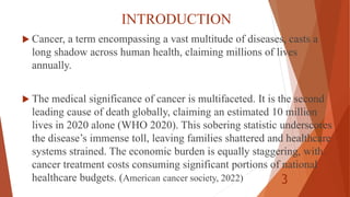 Cancer: a disease of medical significance | PPTX