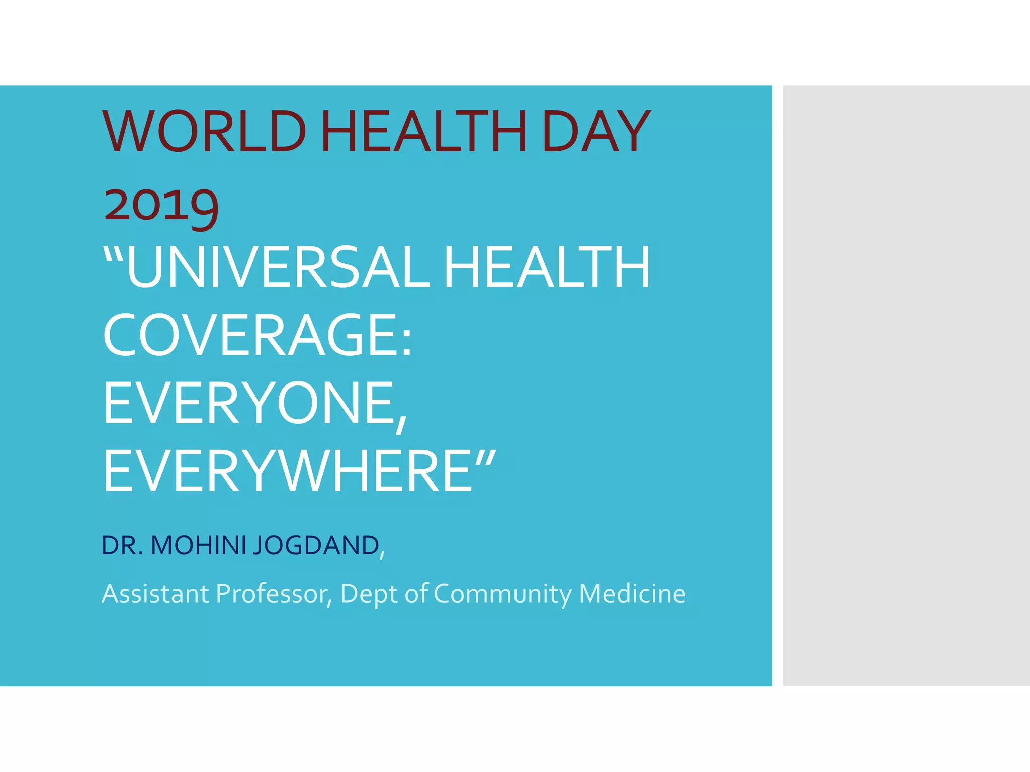 Universal health coverage 2019 world health day [autosaved] | PPTX