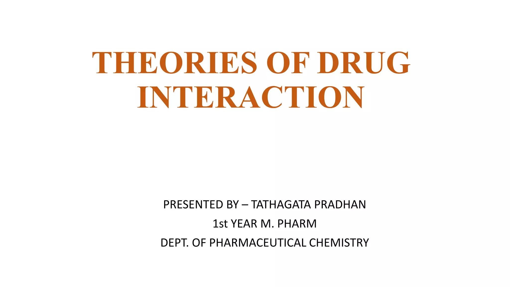 Theories of drug interaction | PPTX