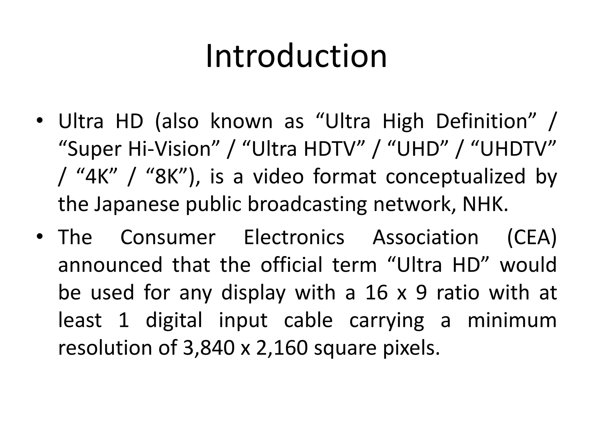 Ultra High Defination TV | PPTX