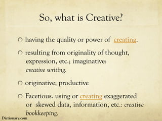 Lecture 1: What is Creativity | PDF