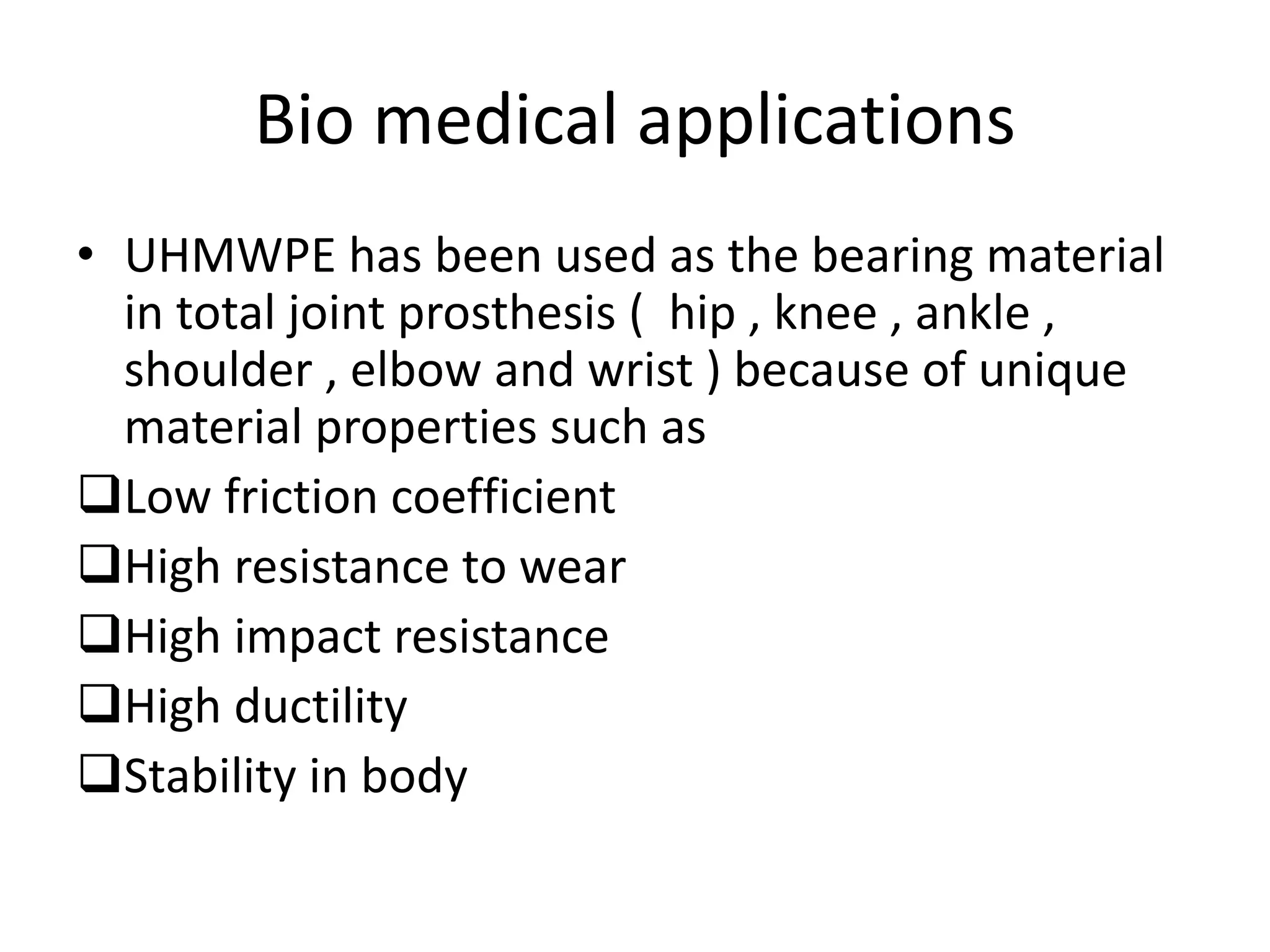 UHMWPE- Ultra high molecular weight polyethylene__as a biomaterial | PPTX