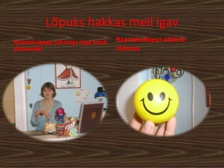 Uhtna Raamatukogu | PPT