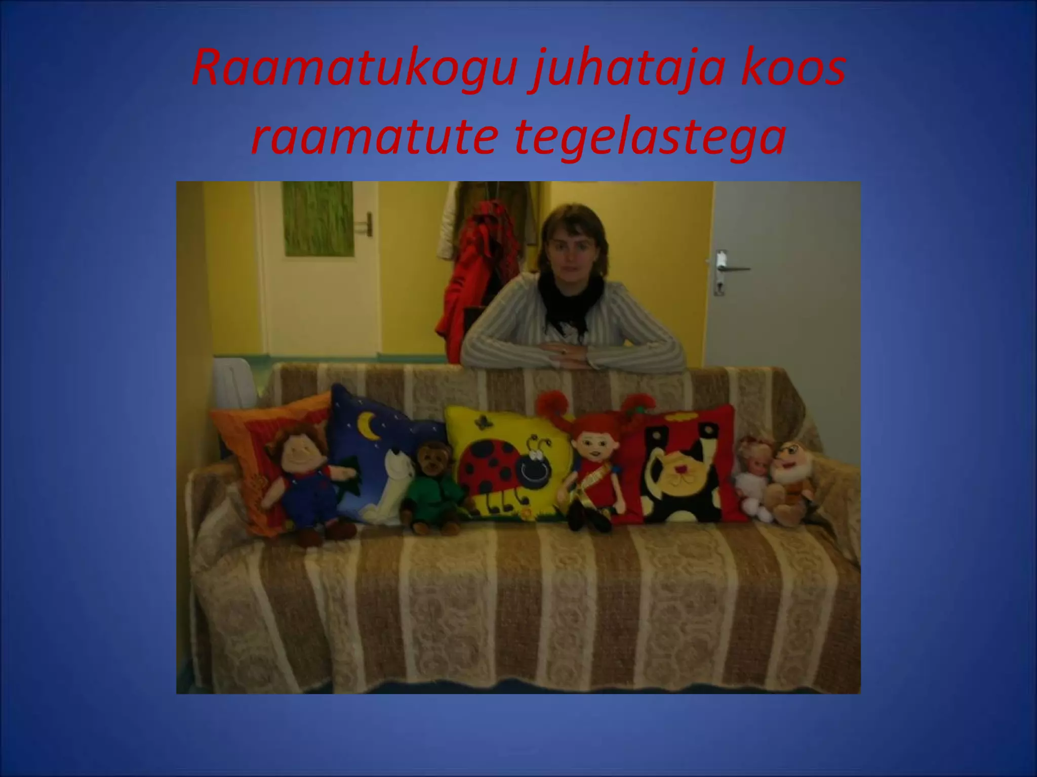 Uhtna Raamatukogu | PPT