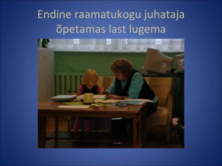 Uhtna Raamatukogu | PPT | Free Download