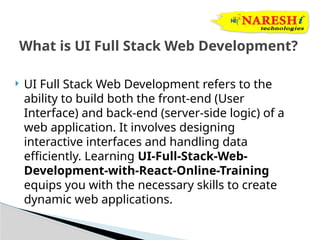 Top 10 ui-full-stack-web-development-with-react-online-training 2025. | PPTX