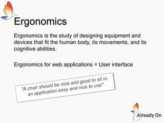 Ergonomics for web applications | PPTX | Internet for Beginners | Internet