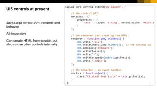 UI5con 2017 - Create your own UI5 controls – what’s coming up | PPT