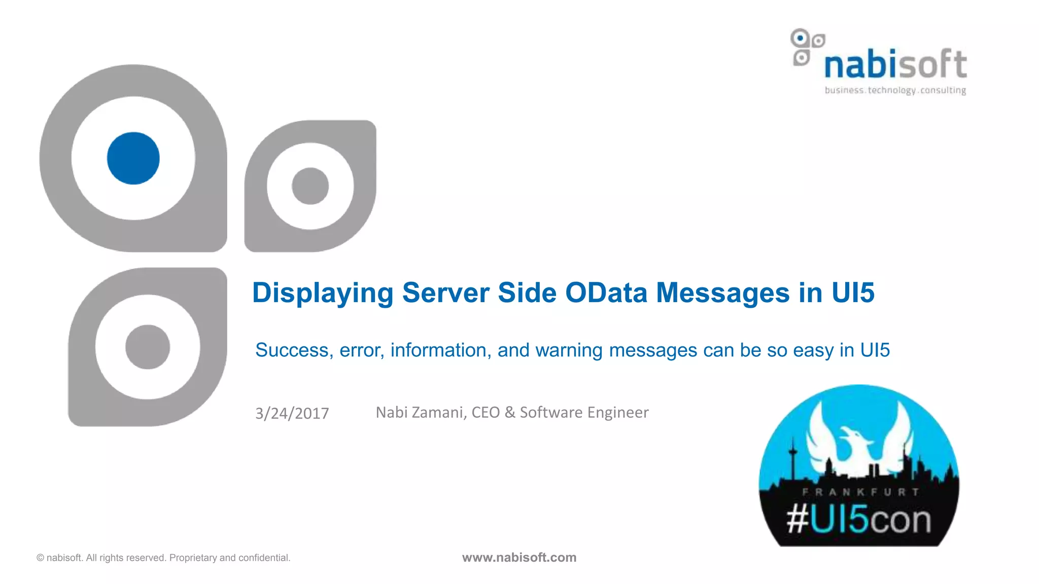Displaying server-side OData messages in ui5 (Ui5con 2017) | PPTX