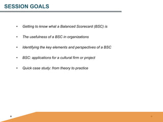 Balanced Scorecard (BSC) for cultural projects and institutions | PPT
