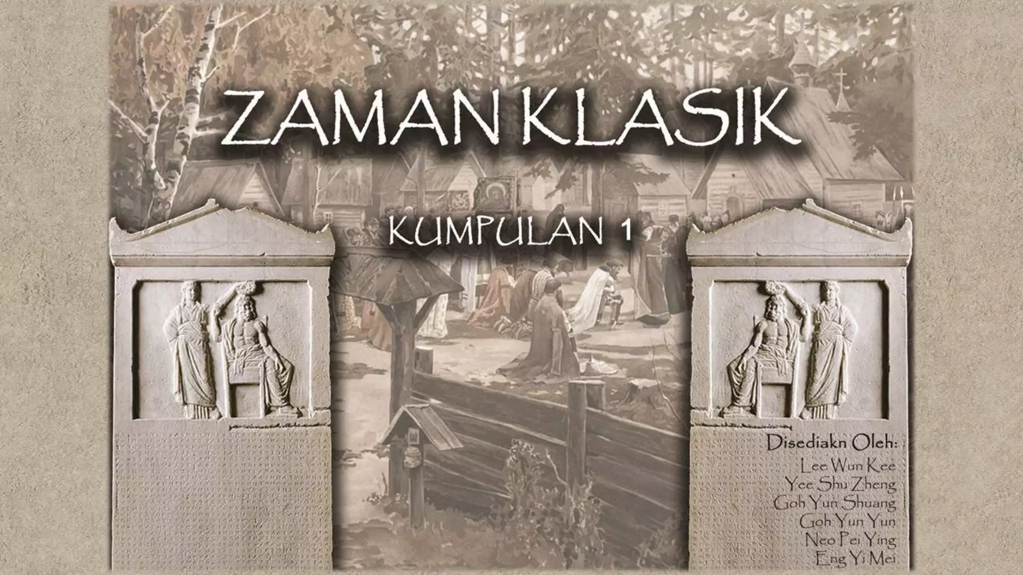 UICL2302-07 Zaman Klasik Kumpulan 1 | PPTX