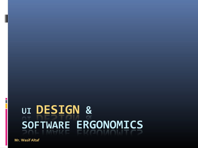 Software User Interface Design Ergonomics | PPT
