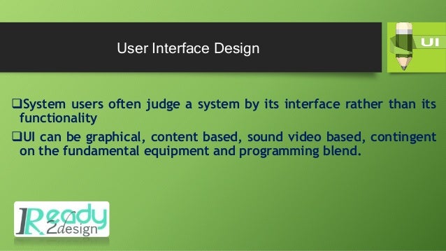 User Interface analysis and Design - Can help to make your business succeed
