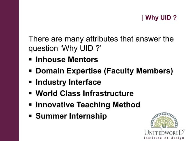 Unitedworld Institute of Design - Presentation | PPT