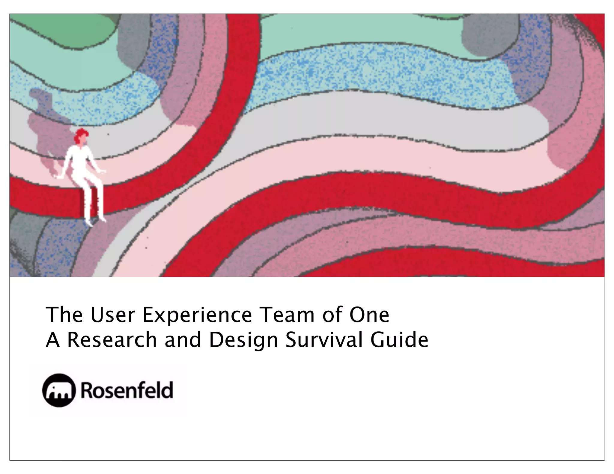 Research and Design for the UX Team of One | PPT