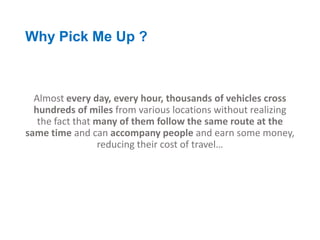 Pick Me Up - a real time carpooling App | PPTX