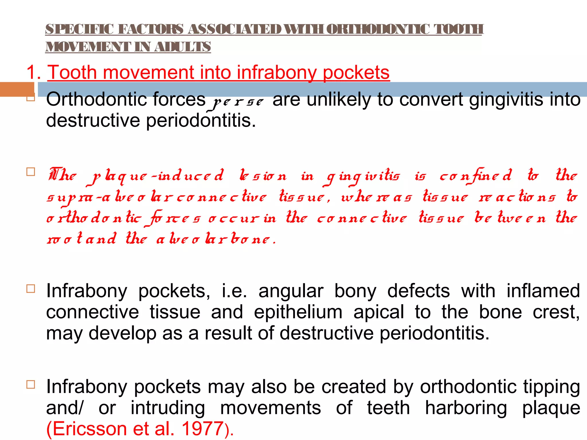 Adjunctive role of Orthodontic Therapy in Periodontology | PPT