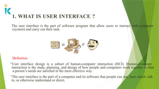uint 1-introduction-USER INTERFACE DESIGN | PPTX