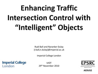 Enhancing Traffic Intersection Control with Intelligent Objects | PPTX