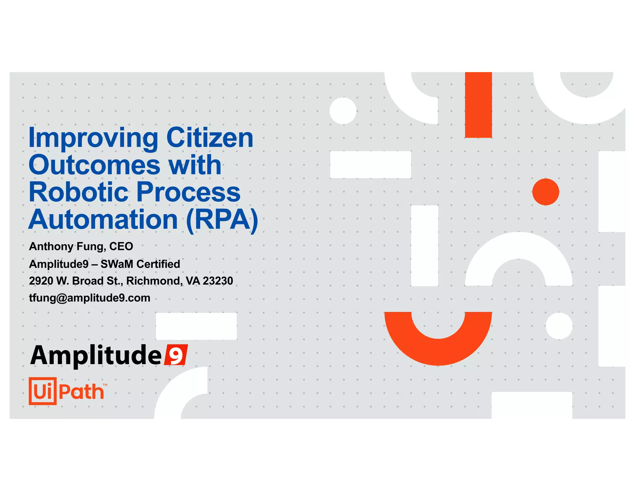 Improving Citizen Outcomes with Robotic Process Automation (RPA) | PPT